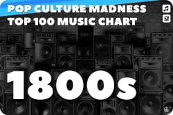 1800-1899: The 100 Most Popular Songs