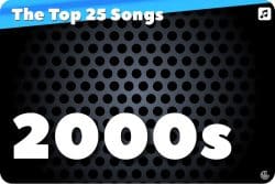 25 Biggest Songs of 2000-2009
